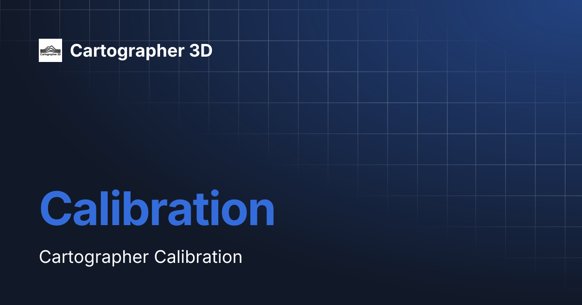 Calibration | Cartographer 3D