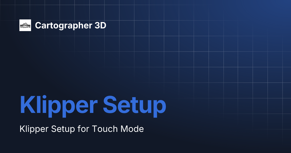 Klipper Setup | Cartographer 3D